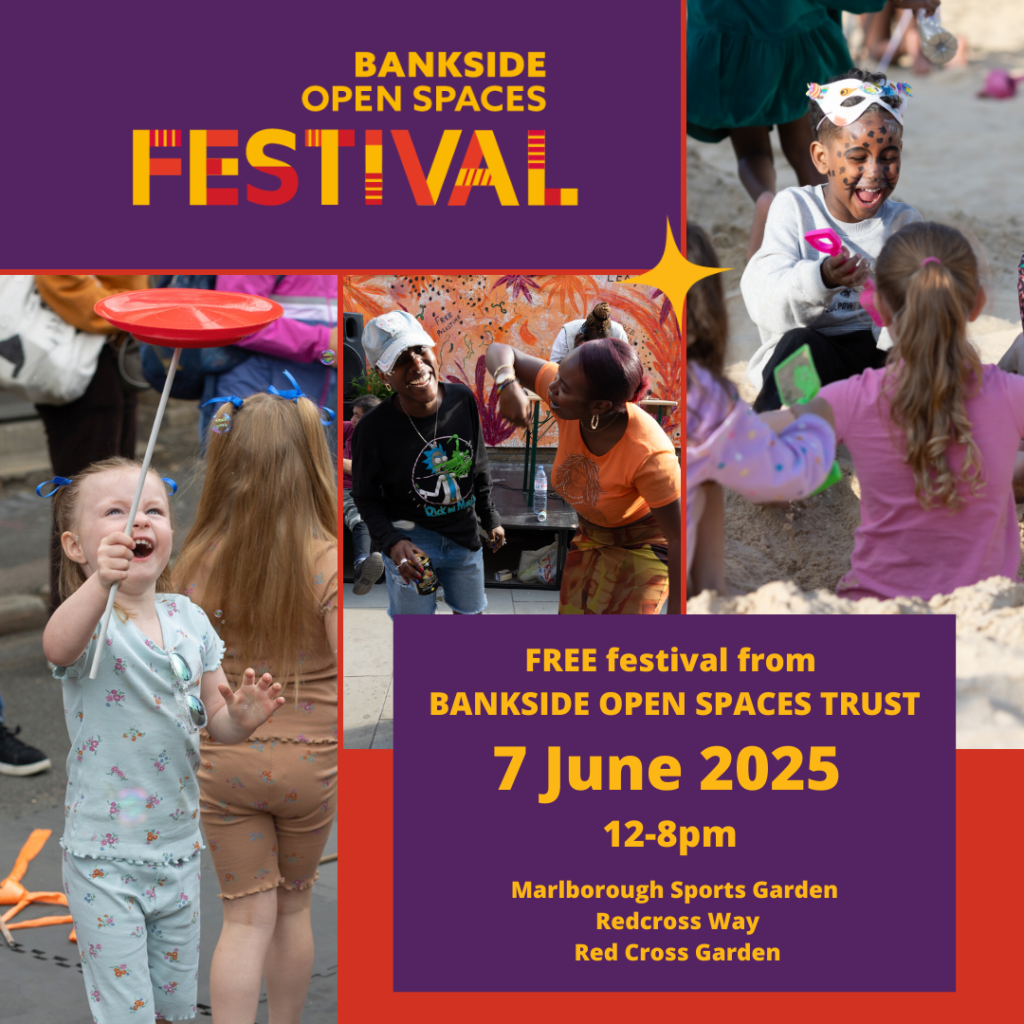 Bankside Open Spaces Festival | Bankside Open Spaces Trust